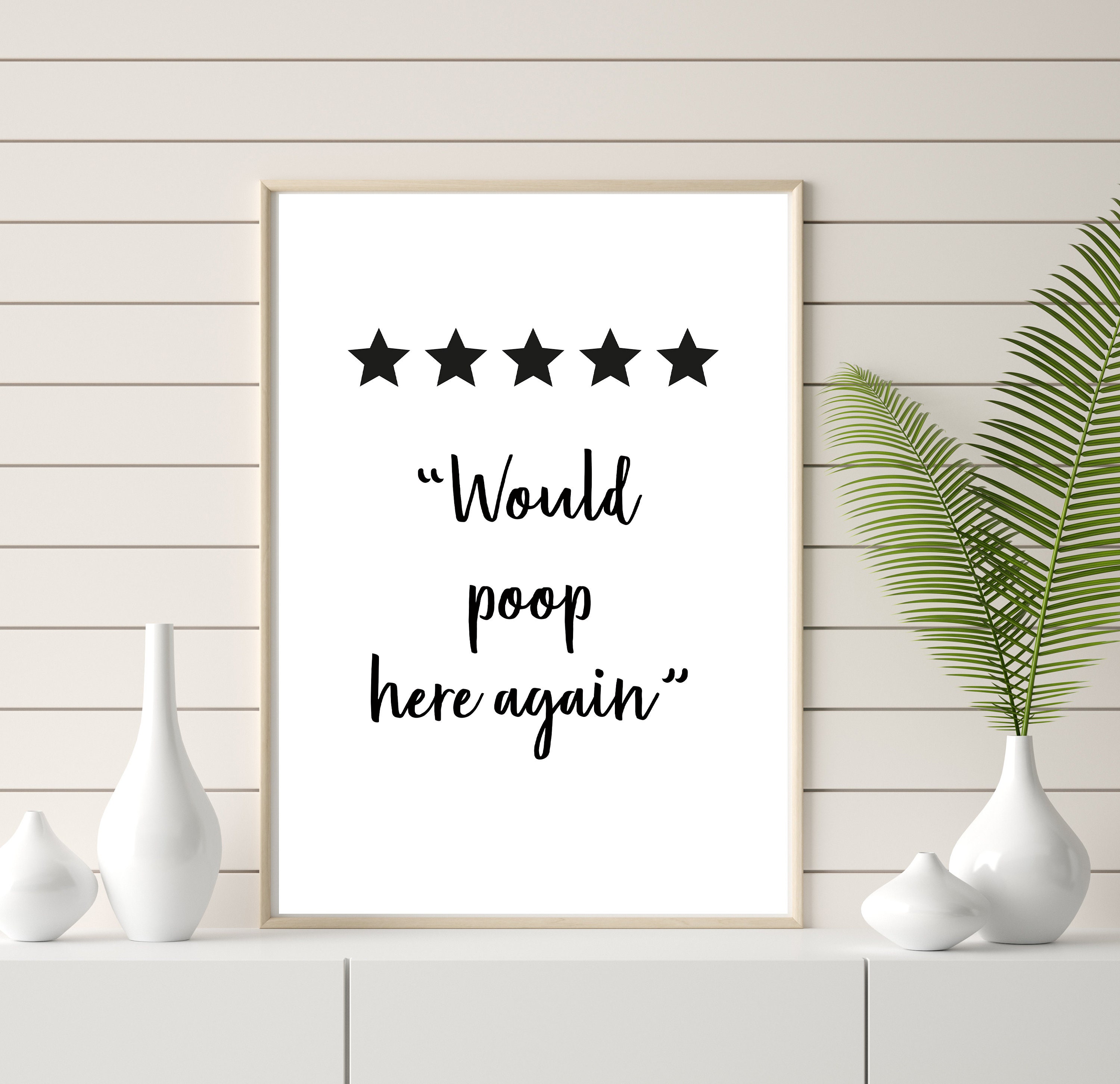 Would Poop Here Again Instant Download - Funny Bathroom Decor Quote ...