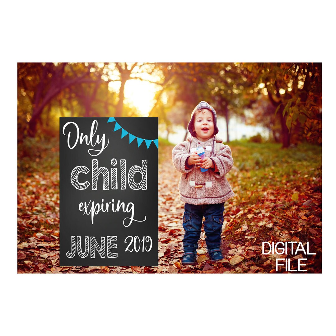 Only Child Expiring Only Child Expiring Sign Only Child - Etsy
