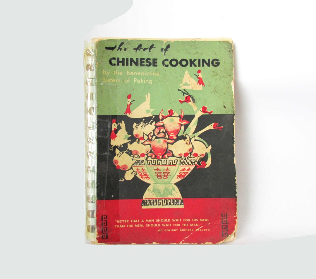 The Art of Chinese Cooking, Benedictine Sisters of Peking (vintage ...