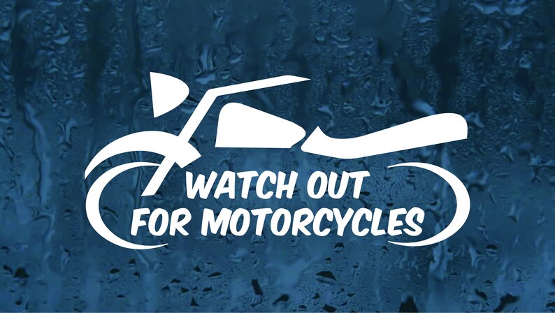 Watch Out for Motorcycles Decal Motorcycle Safety Decal Caution Decal ...