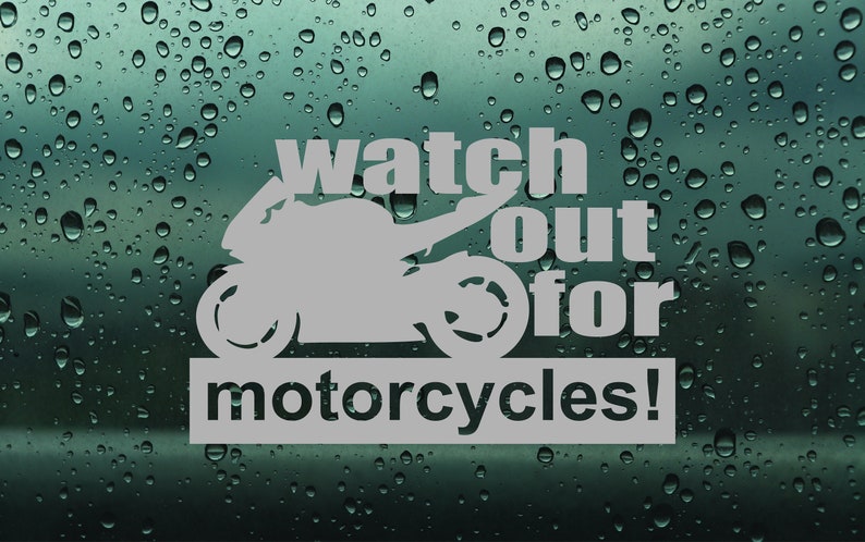 Watch Out for Motorcycles Decal Motorcycle Safety Decal | Etsy
