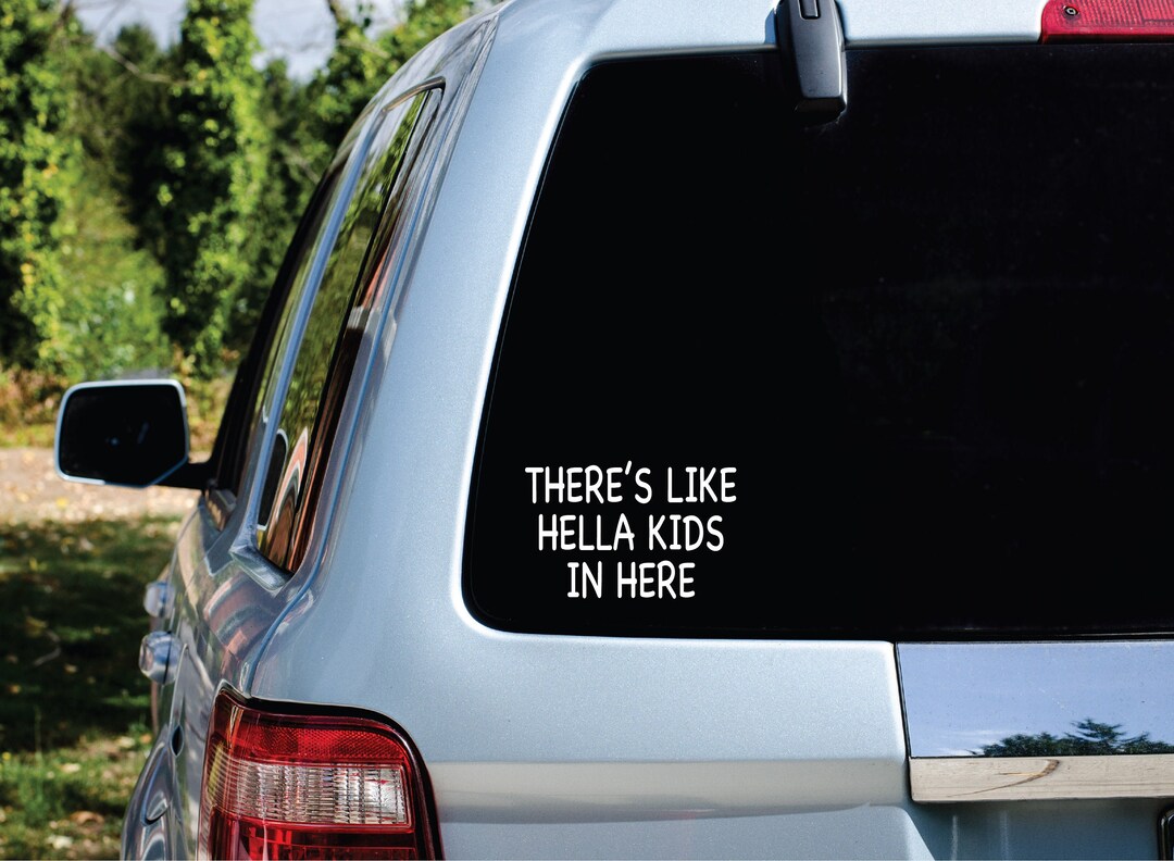 Hella Kids Decal Hella Kids in Here Decal Window Decal Vehicle Decal ...