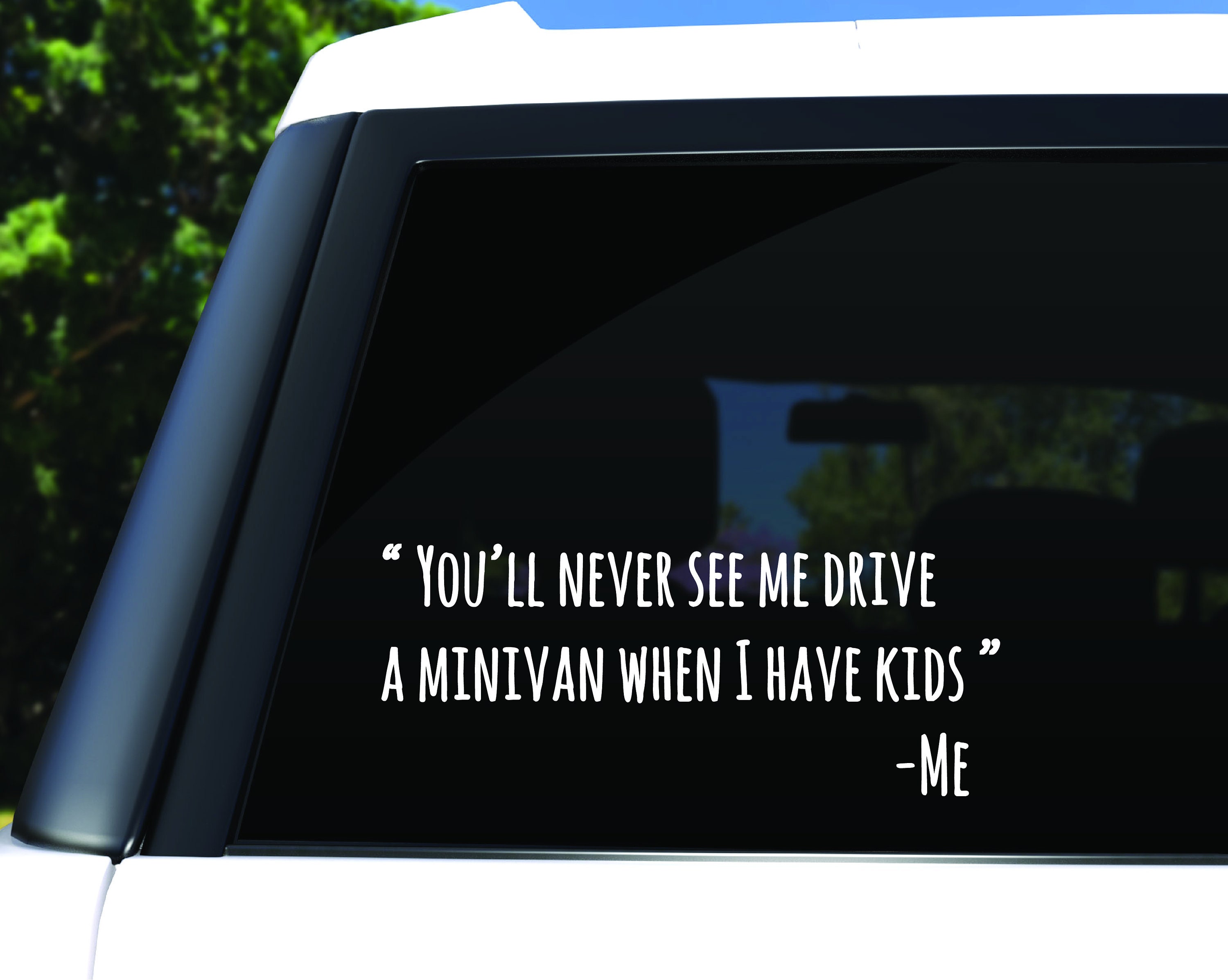 Minivan Decal Never Drive a Minivan Vinyl Decal Window Decal | Etsy