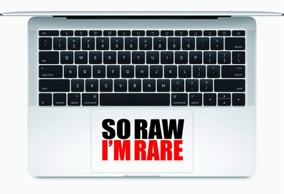 2 Color so Raw I'm Rare Decal Raw Decal Rare Decal Car | Etsy