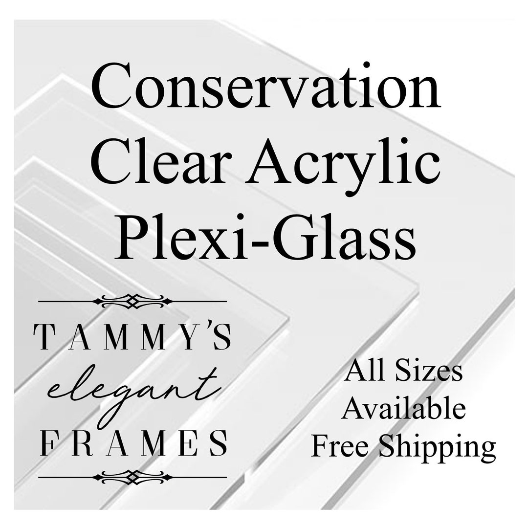 Conservation Clear Acrylic for the Ultimate Protection of Your Fine ...
