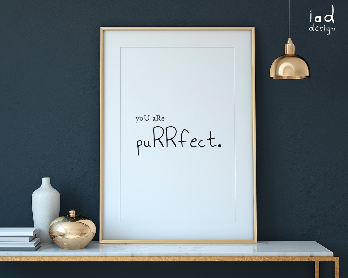 You Are Purrfect. Printable Art DP0021-01 Black & White Quote ...