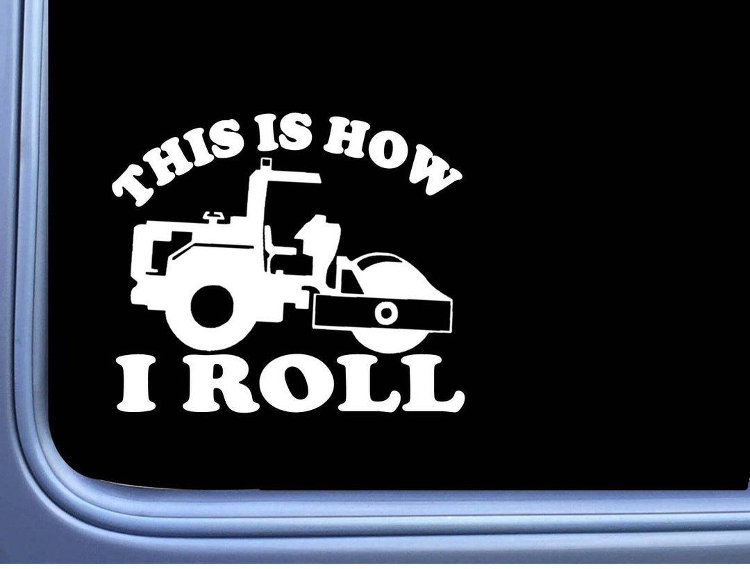 Compactor Sticker How I Roll OS 223 Vinyl Decal Road Roller - Etsy
