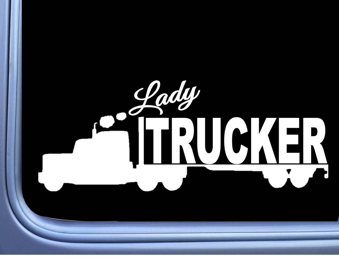 Lady Trucker Sticker Trailor Decal OS 129 Semi Truck Diesel Big Rig - Etsy