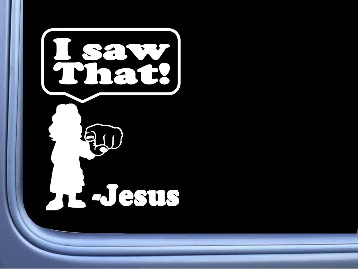 Jesus I Saw That Sticker Waterproof Funny Gifts OS 181 - Etsy