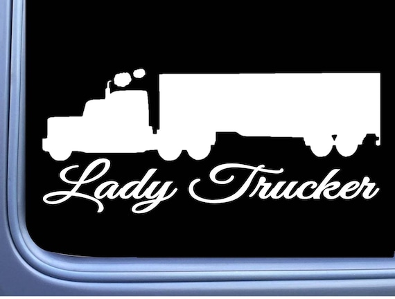 Lady Trucker Sticker 8 Decal OS 127 Semi Truck Diesel | Etsy