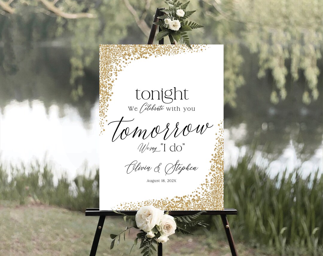 Rehearsal Signs, the Night Before Sign, Rehearsal Dinner Sign, Wedding ...