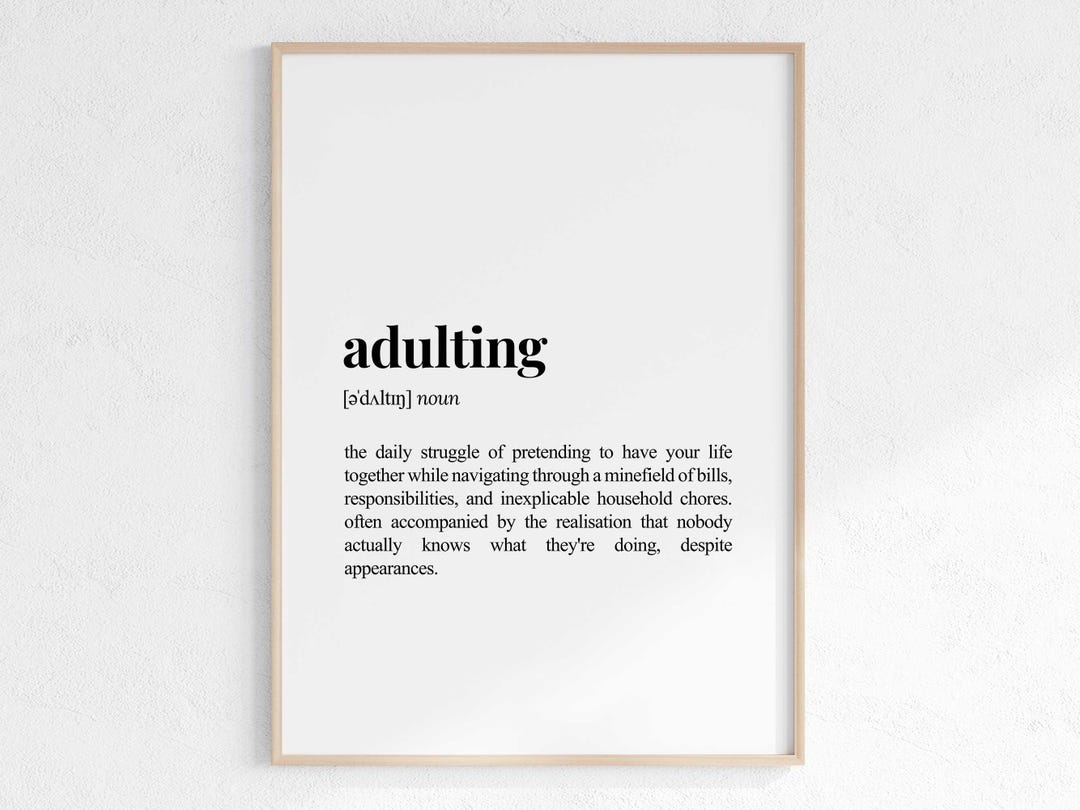 Adulting Definition Print, Sarcastic Dictionary Poster, Printable Wall ...