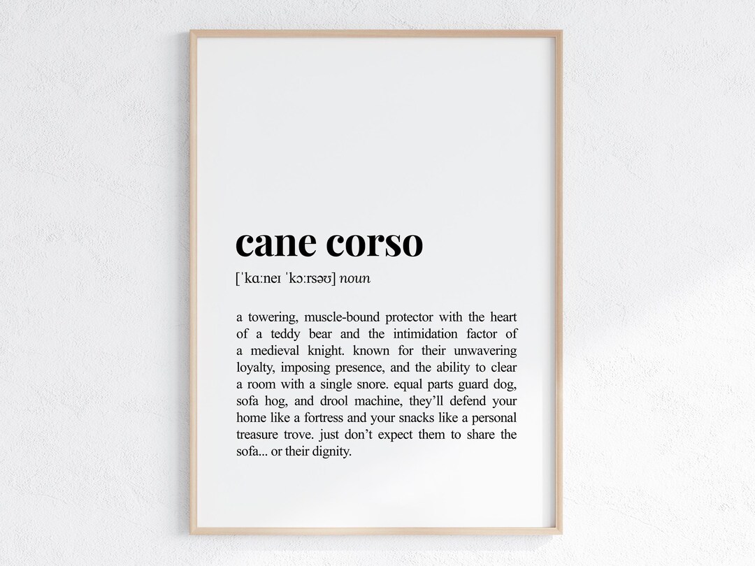 Cane Corso Funny Definition Print, Cheeky Gift for Dog Parent, Dog ...