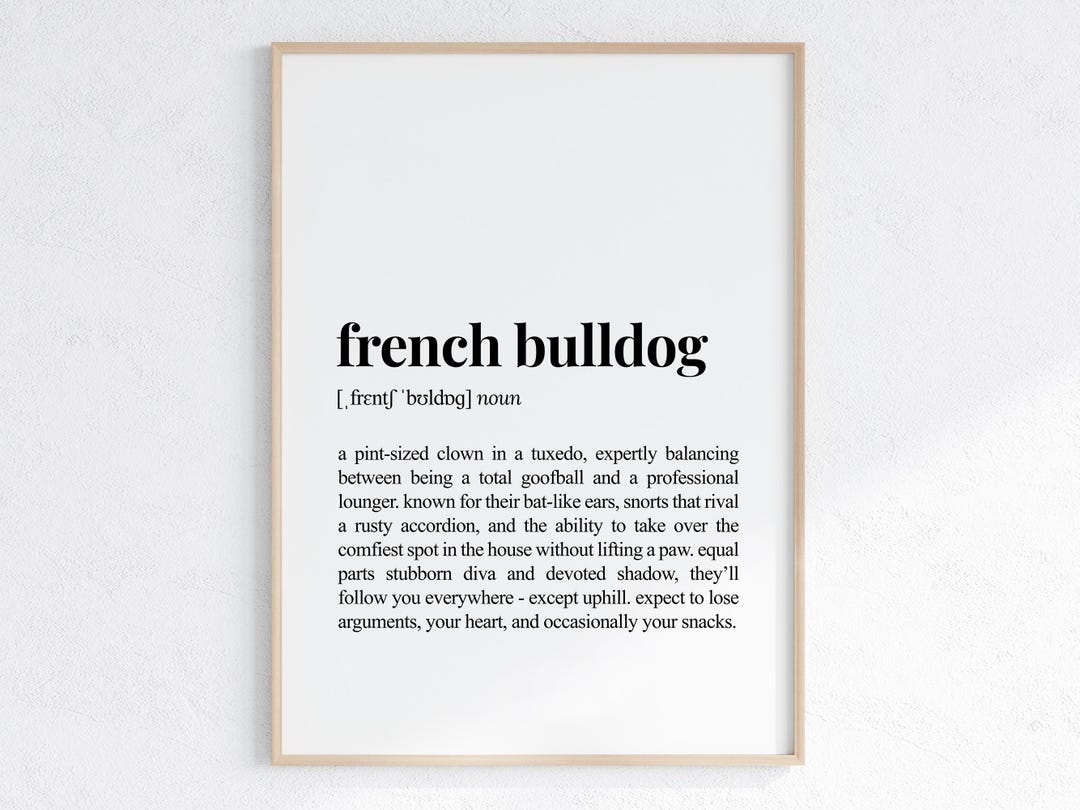 French Bulldog Funny Definition Print, Gift for Frenchie Parent, Dog ...