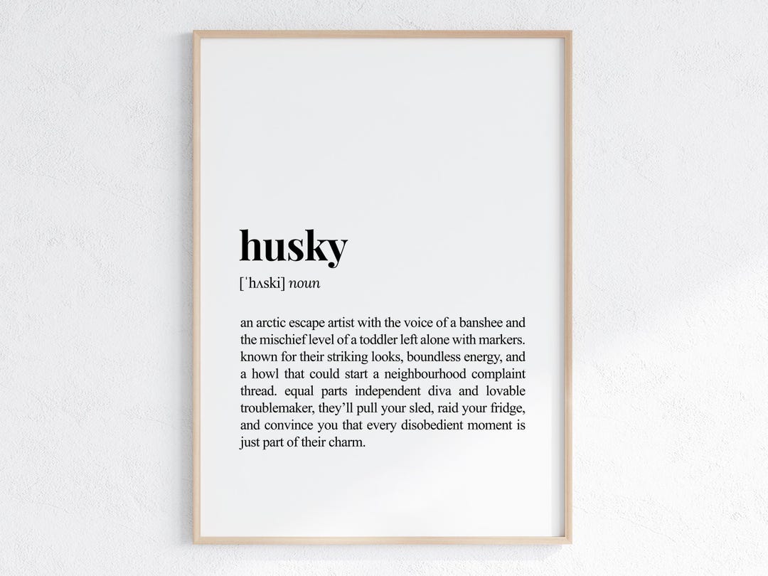 Husky Funny Definition Print, Cheeky Gift for Dog Parent, Dog Lover Art ...