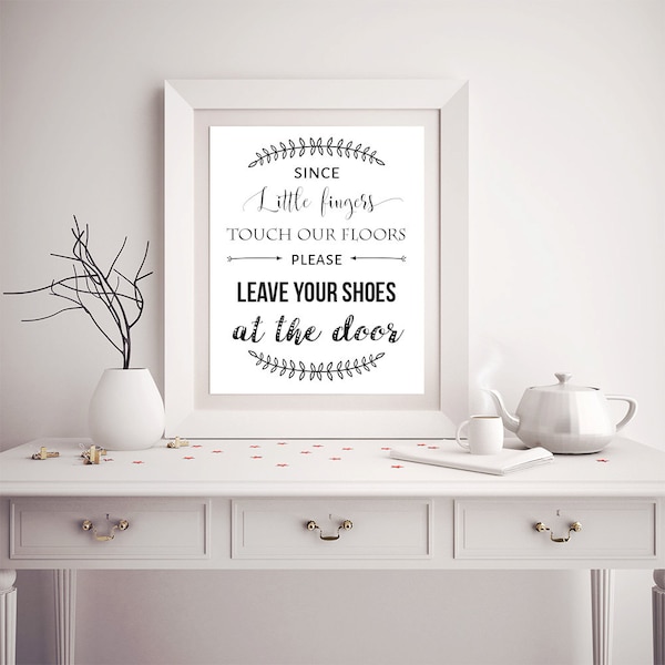 Since Little Fingers Touch Our Floor Please Leave Your Shoes - Etsy