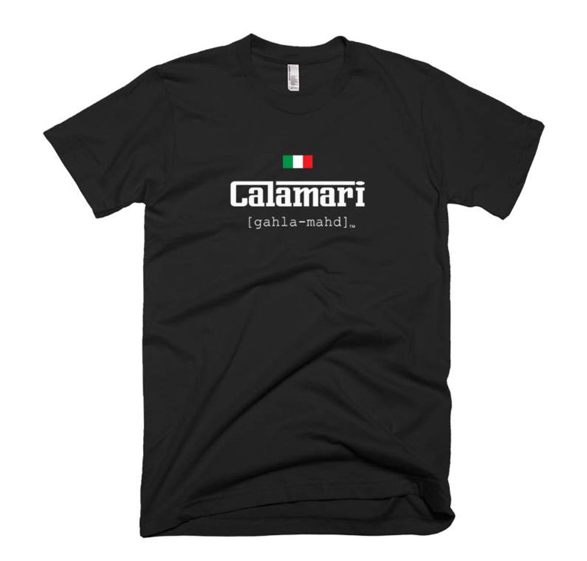 Italian Calamari Galamad Pronunciation Tee Italy Food Pride T-shirt ...