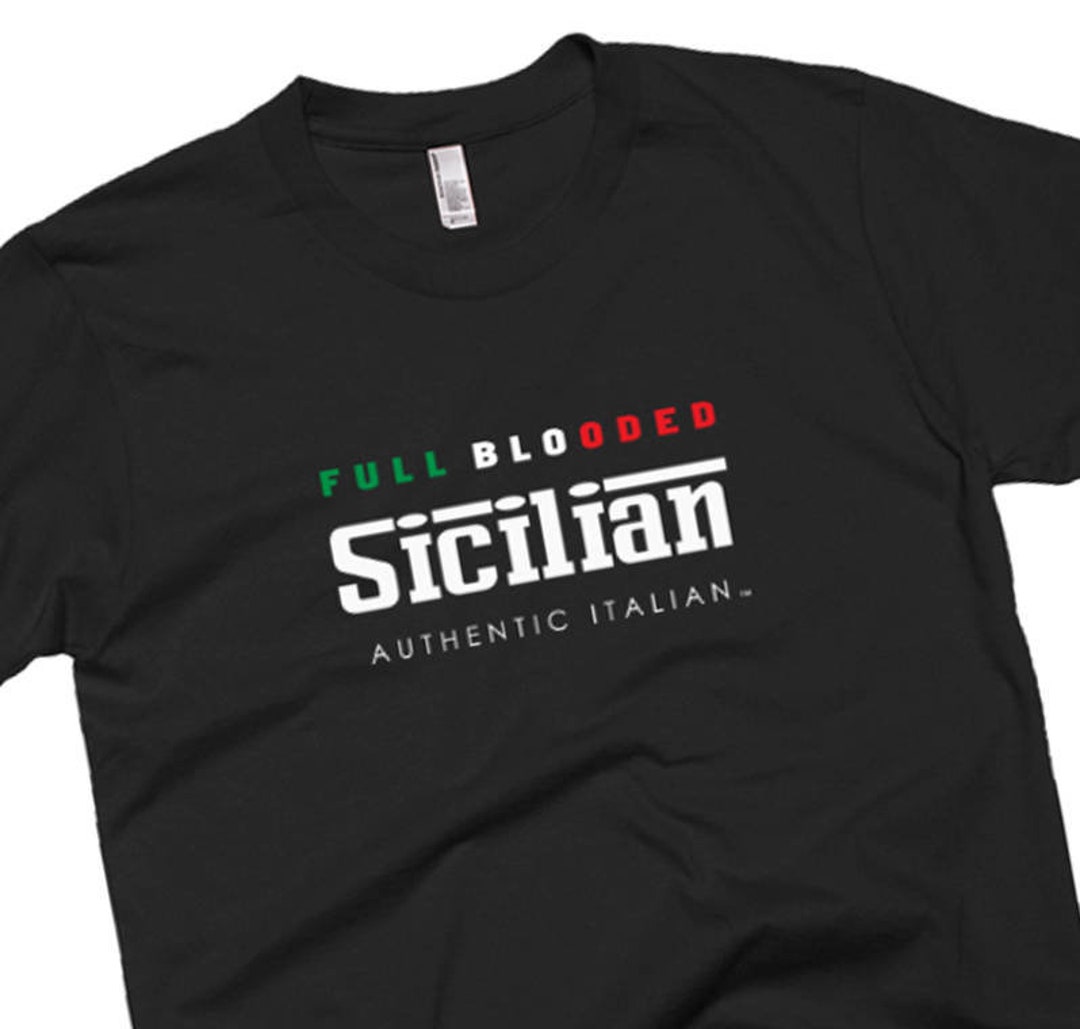 Italian Sicilian FBI Full Blooded Percent 25 50 75 Family Heritage Tee ...