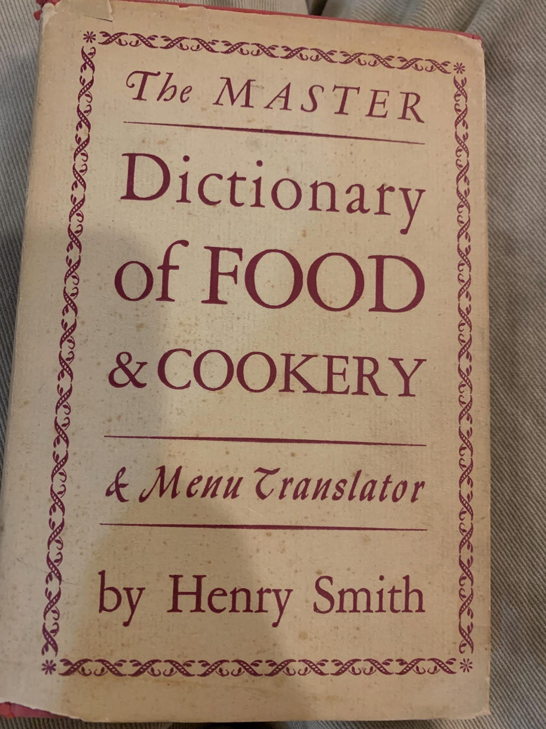 Hard-to-find Classic Cooking Book: the Master Dictionary of Food ...