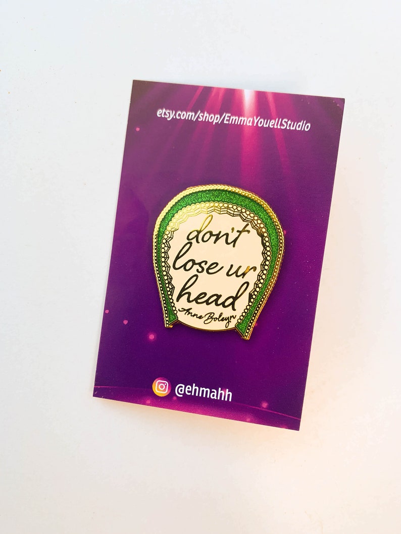 Anne Boleyn Enamel Pin: SIX the Musical Lapel Badge "don't Lose Your ...