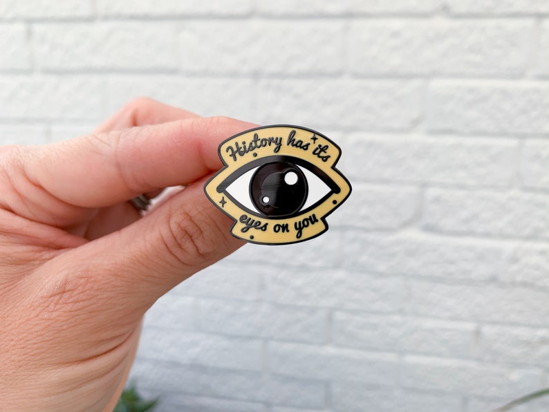 Hamilton 'history Has Its Eyes on You' Enamel Lapel Pin Badge Brooch - Etsy