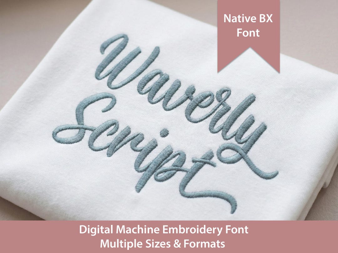 Waverly Script Native BX Embroidery Font With Swash Alternates + Stitch ...