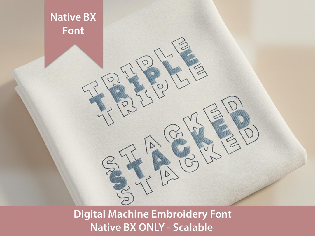 Stacked Embroidery Font: Native BX Digital Machine Design (0.75-8 Inch ...