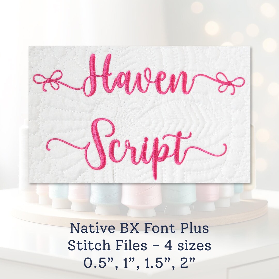 Haven Script Embroidery Font: Native BX + Stitch Files, Bows & Hearts ...