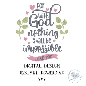 Nothing Impossible With God, Scripture Verse Machine Embroidery Design ...