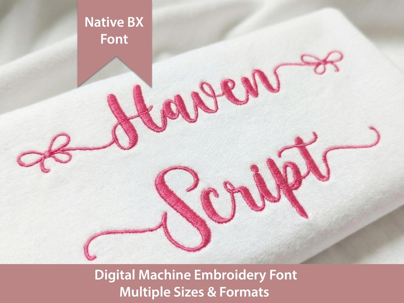 Haven Script Embroidery Font: Native BX + Stitch Files, Bows & Hearts ...