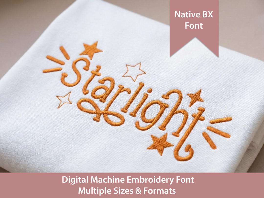 Starlight Embroidery Font: Native BX, Stars, Splashes (digital Download ...