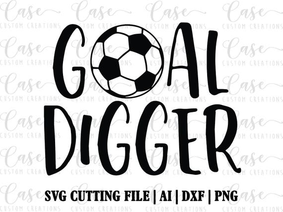 Goal Digger SVG Instant Download Cricut and Silhouette | Etsy