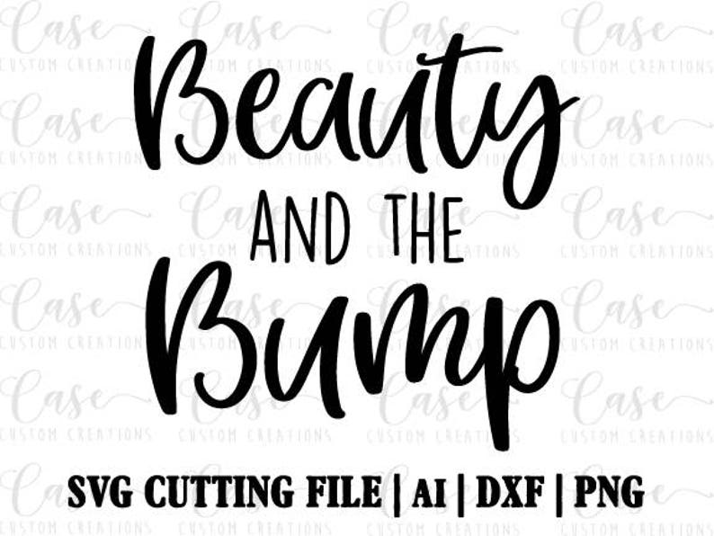 Beauty and the Bump SVG Cutting File Ai Dxf and PNG - Etsy