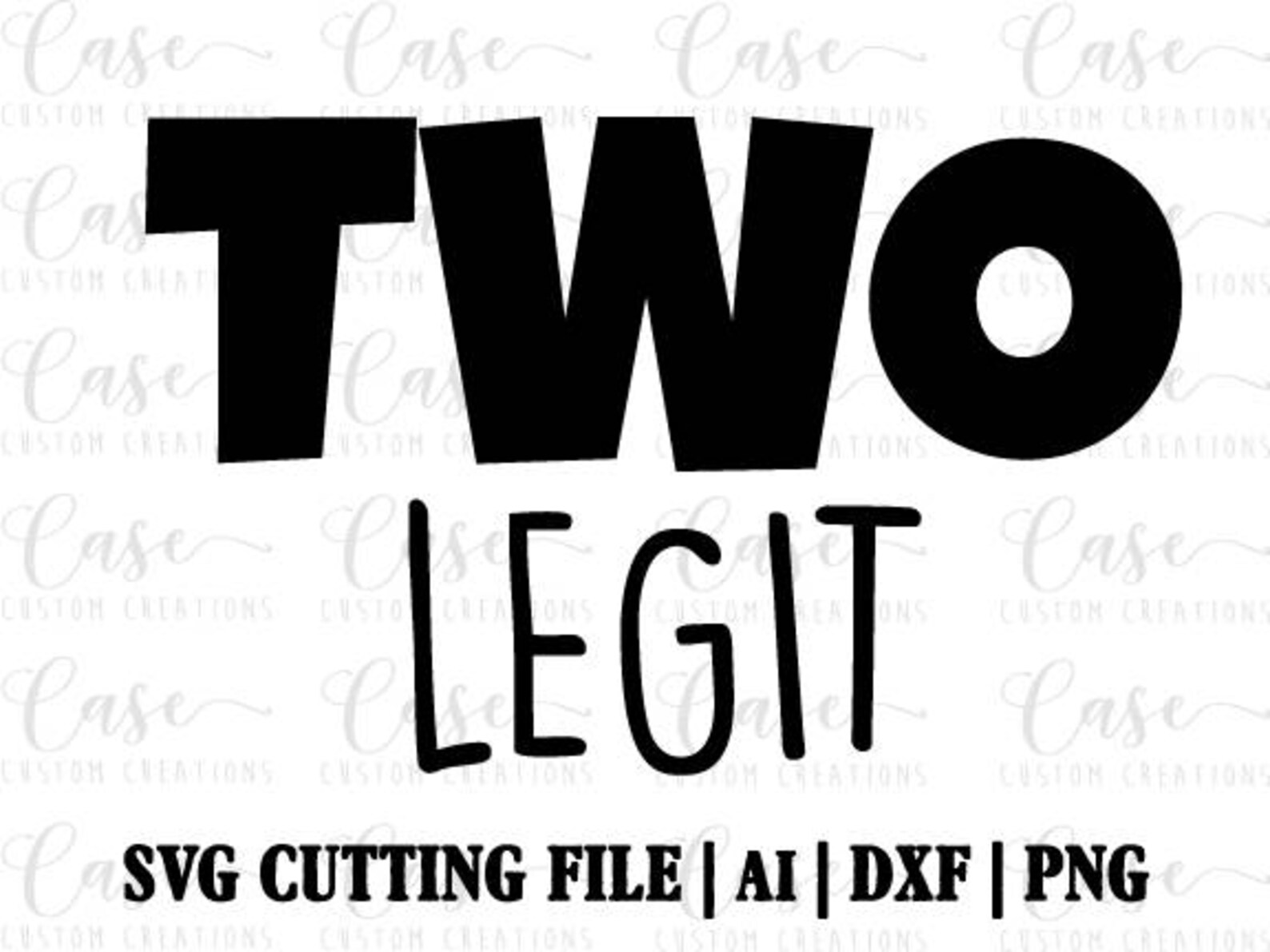 Two Legit SVG Cutting File Ai Dxf and Png Instant Download | Etsy