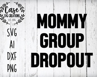 Mom Group Dropout Svg - Etsy