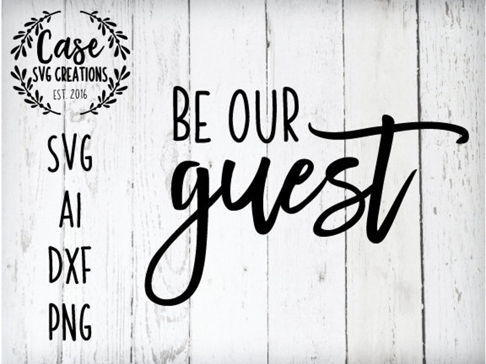 Be Our Guest SVG Cutting File Ai Dxf and Printable PNG Files - Etsy Israel