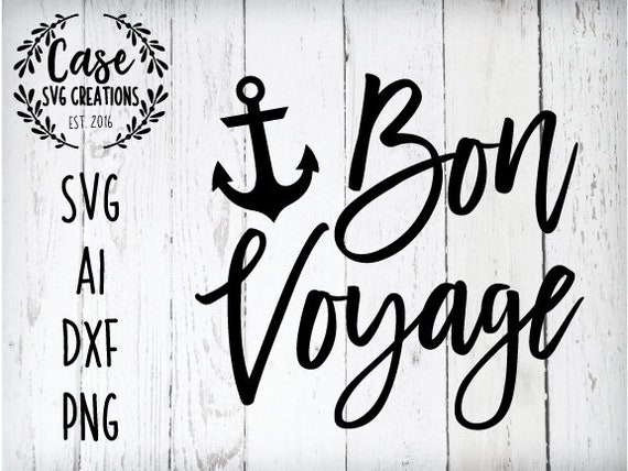 Bon Voyage SVG Cutting File AI Dxf and Printable PNG Files | Etsy