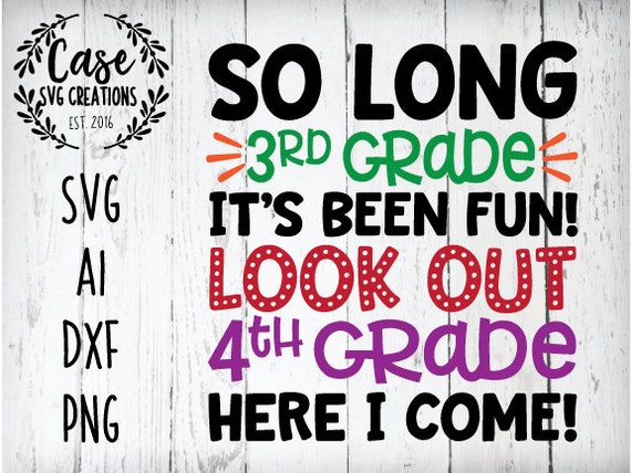 So Long 3rd Grade SVG Cutting File AI Dxf and Printable PNG - Etsy