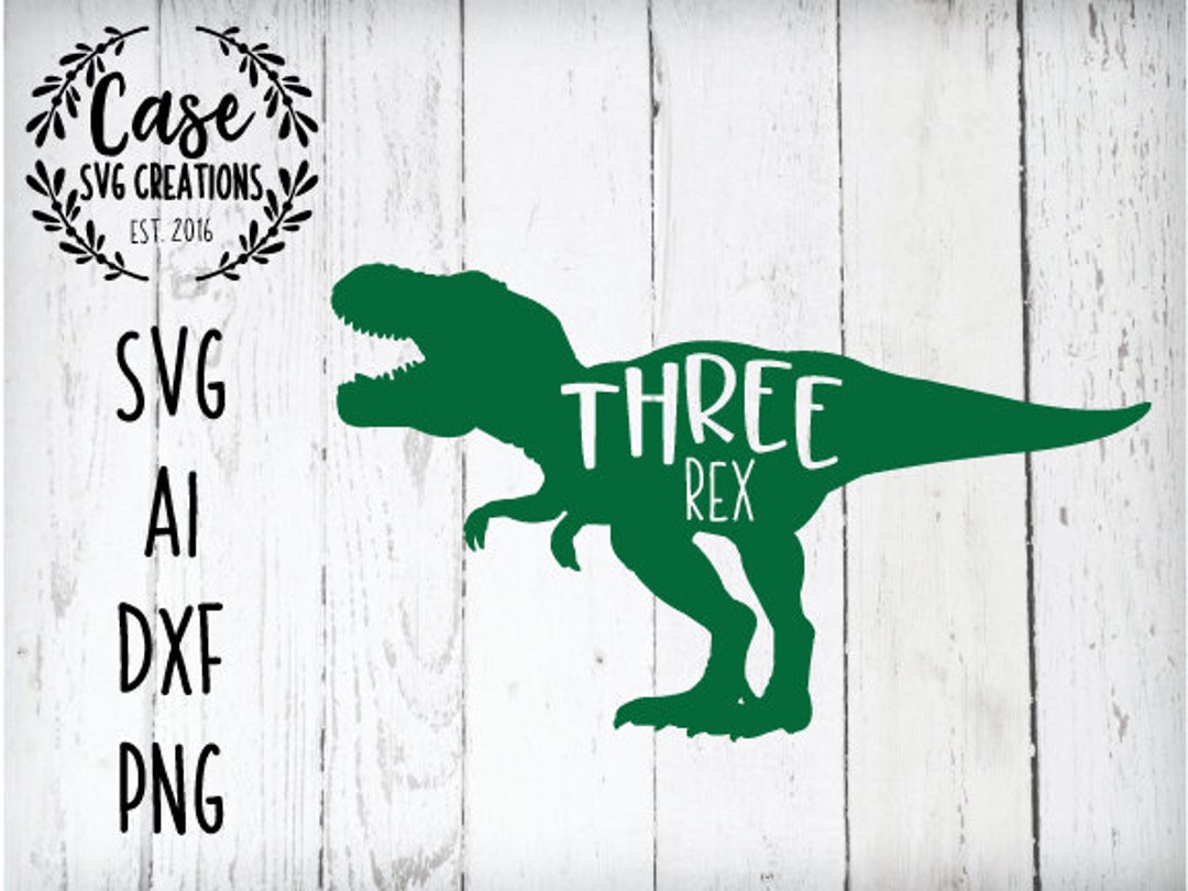 Three Rex SVG Cutting File, Ai, Dxf and Printable PNG Files Cricut and ...