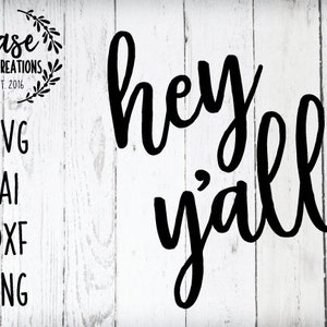 Hey Y'all SVG Cutting File AI Dxf and Printable PNG | Etsy