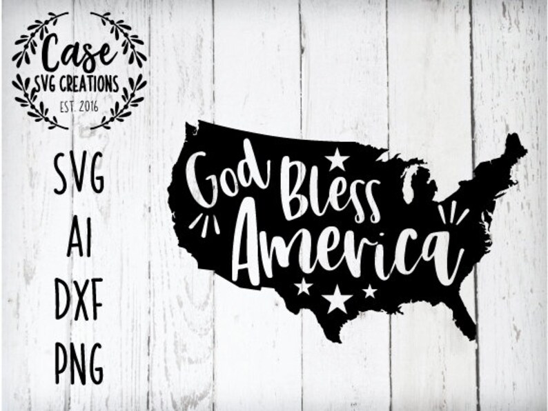 God Bless America SVG Cutting File AI Dxf and Printable PNG - Etsy