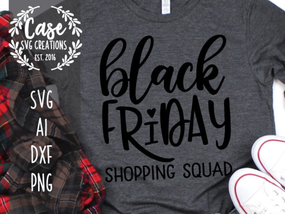 Black Friday Shopping Squad SVG Cutting File Ai Dxf and - Etsy