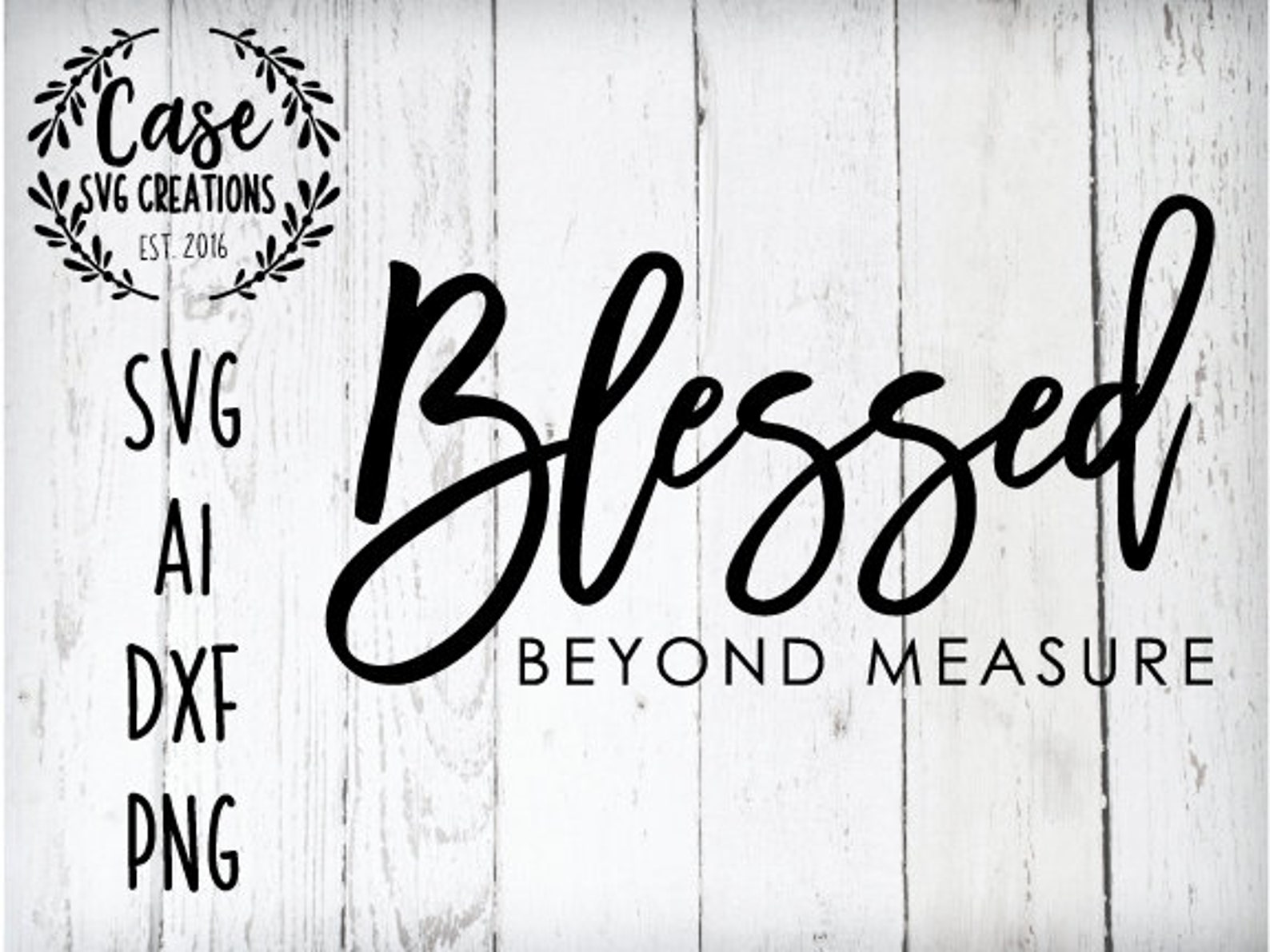Blessed Beyond Measure SVG Cutting File Ai Dxf and Printable | Etsy