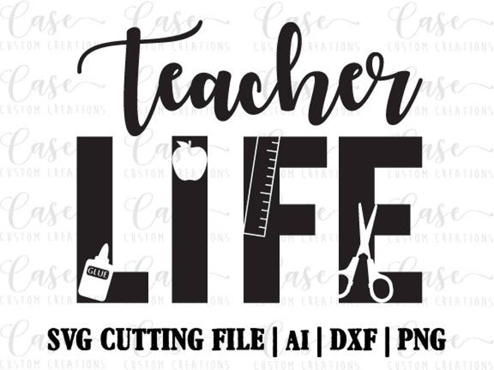Teacher Life SVG Cutting File Ai Dxf and Png Instant | Etsy