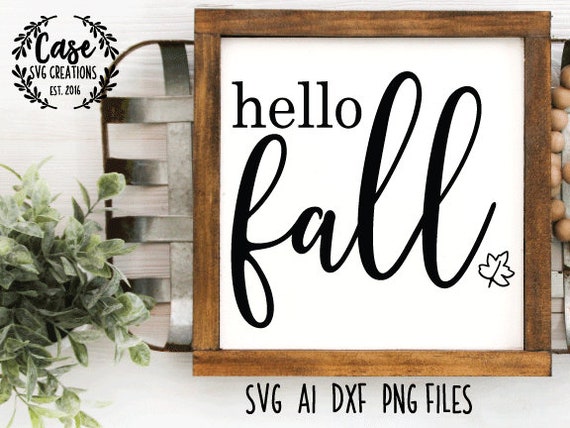 Hello Fall SVG Cutting File AI Dxf and Printable PNG Files | Etsy