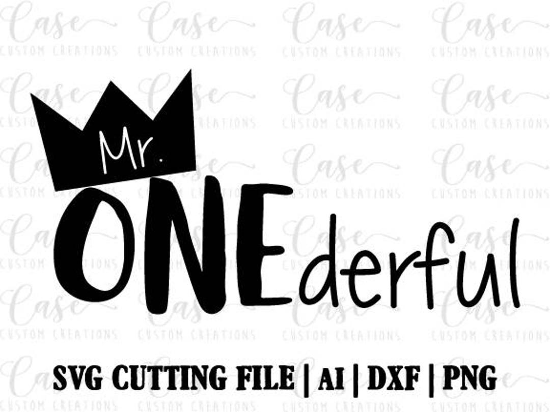 Mr. One-derful SVG Cutting File, Ai, Dxf and Png Instant Download ...