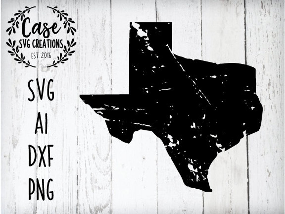 Distressed Texas SVG Cutting File, AI, Dxf and Printable PNG Files ...