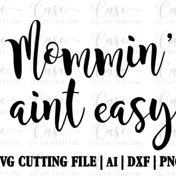 Mommin Aint Easy Svg - Etsy