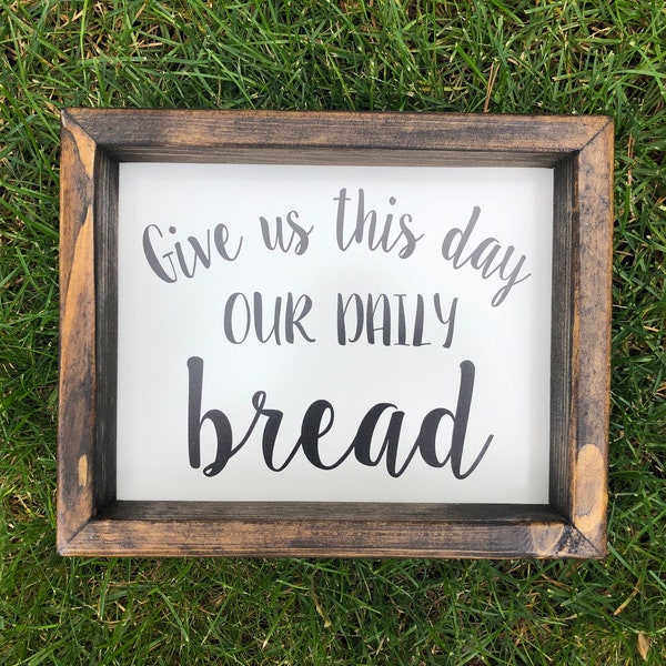 Give Us This Day Our Daily Bread Sign - Etsy