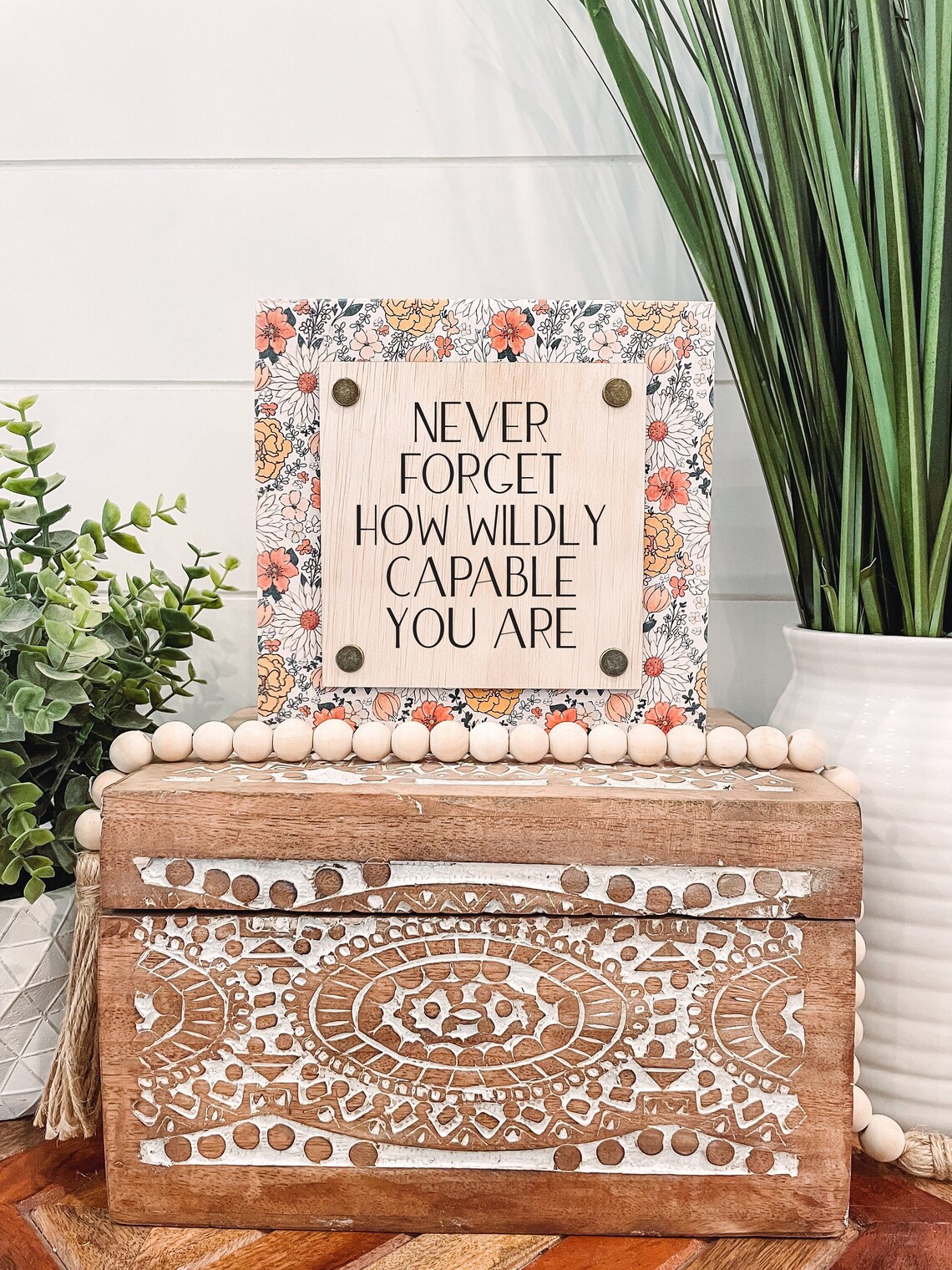 Never Forget How Wildly Capable You Are Wooden Sign, Unique Wall Decor ...
